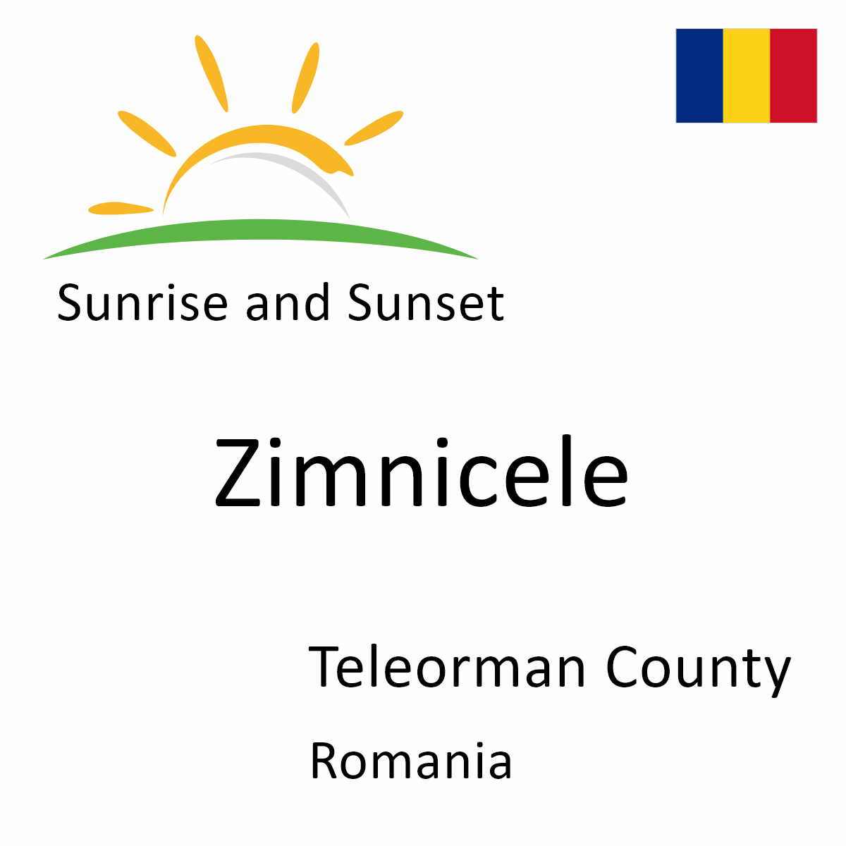 Sunrise and Sunset Times in Zimnicele, Teleorman County, Romania