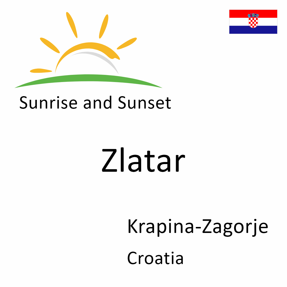 Sunrise and Sunset Times in Zlatar, Krapina-Zagorje, Croatia