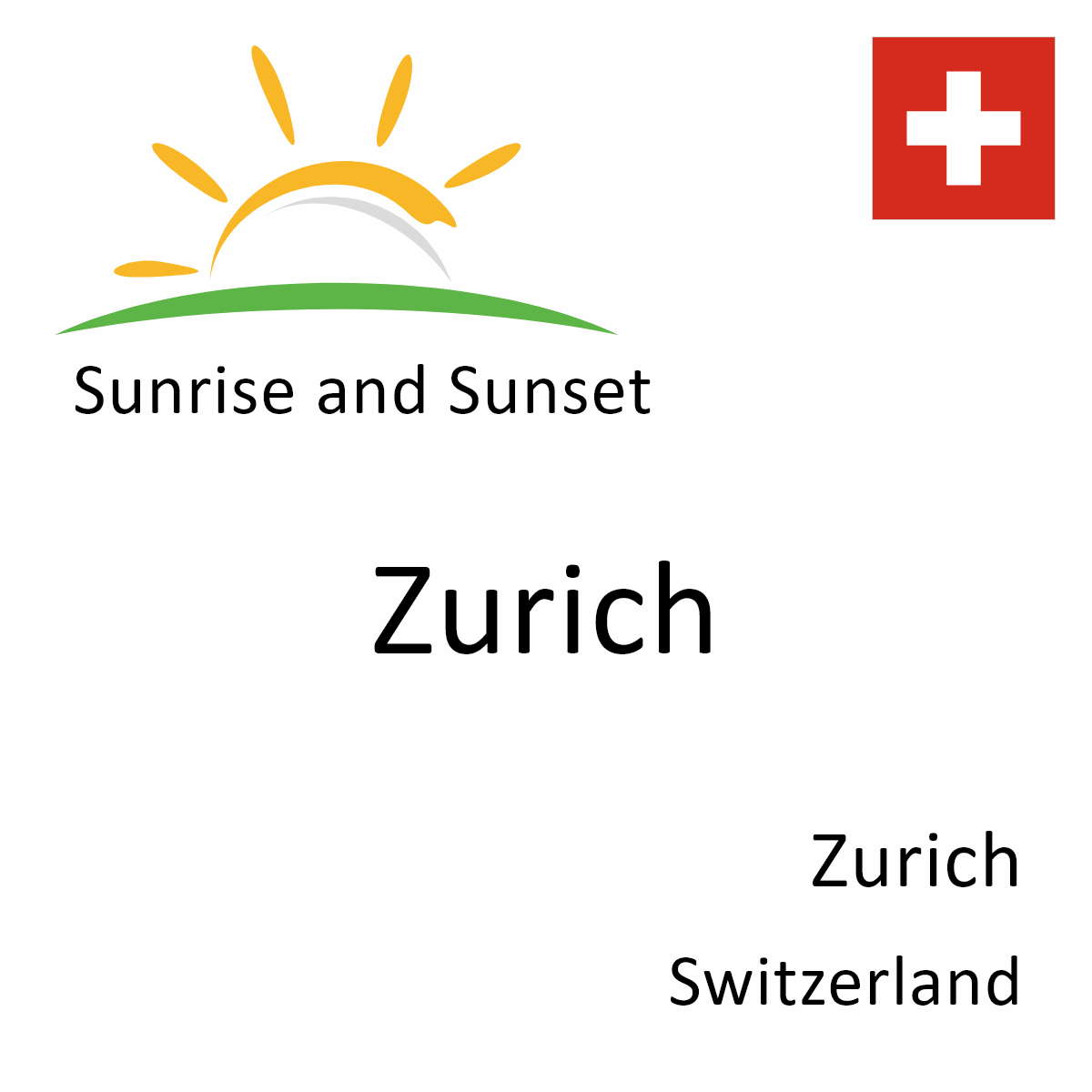 Sunrise and Sunset Times in Zurich, Zurich, Switzerland